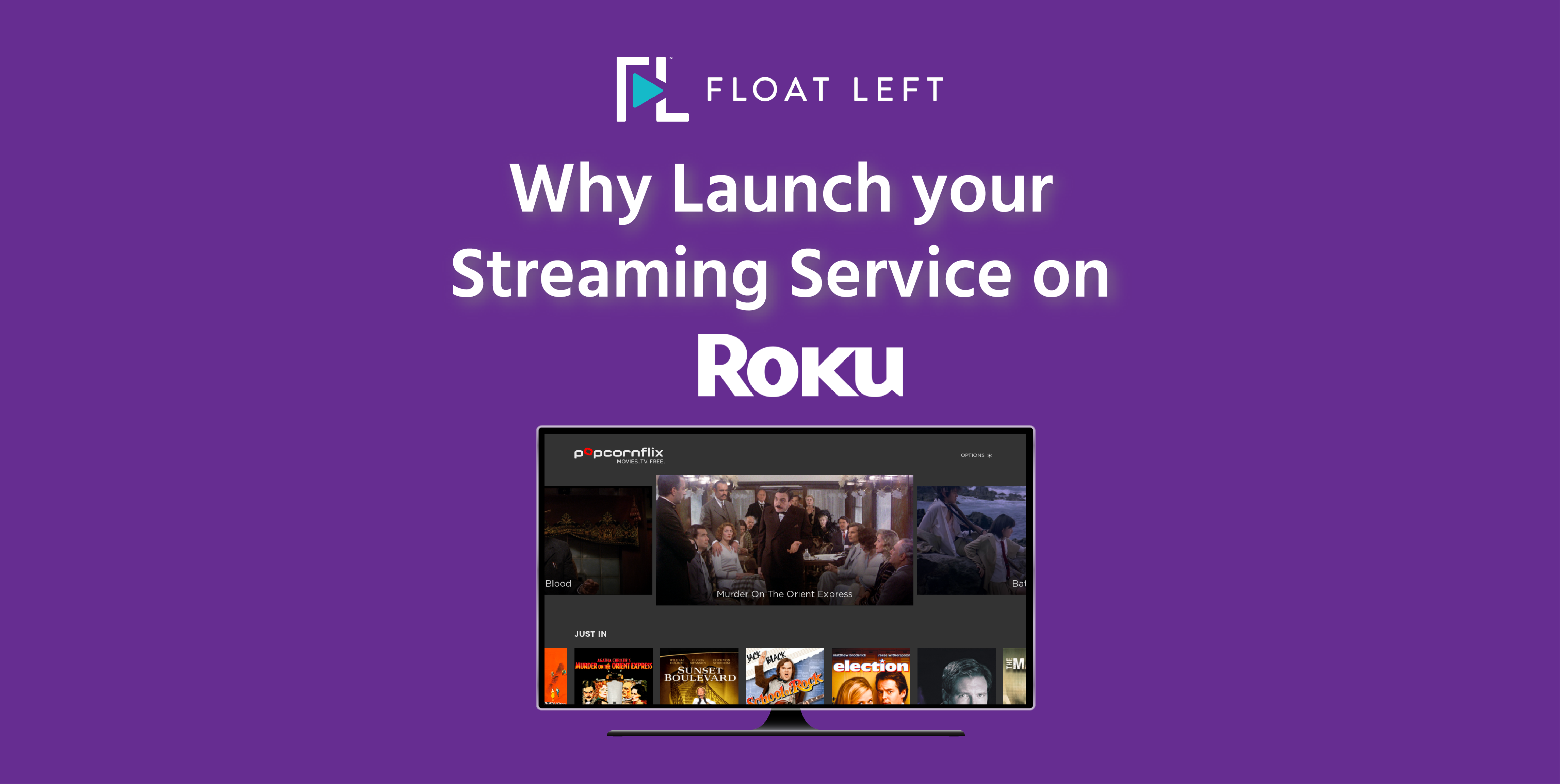 Four Reasons to Launch your Streaming Service on Roku - Float Left I ...