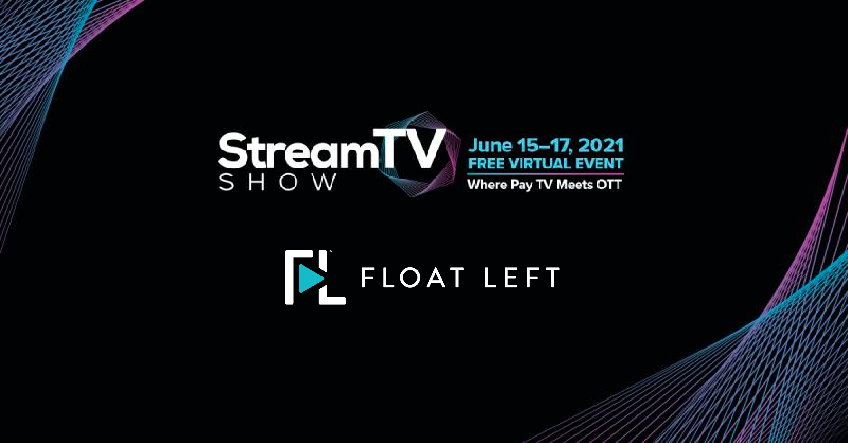 Float Left at 2021 StreamTV Show - Float Left I OTT App Solutions
